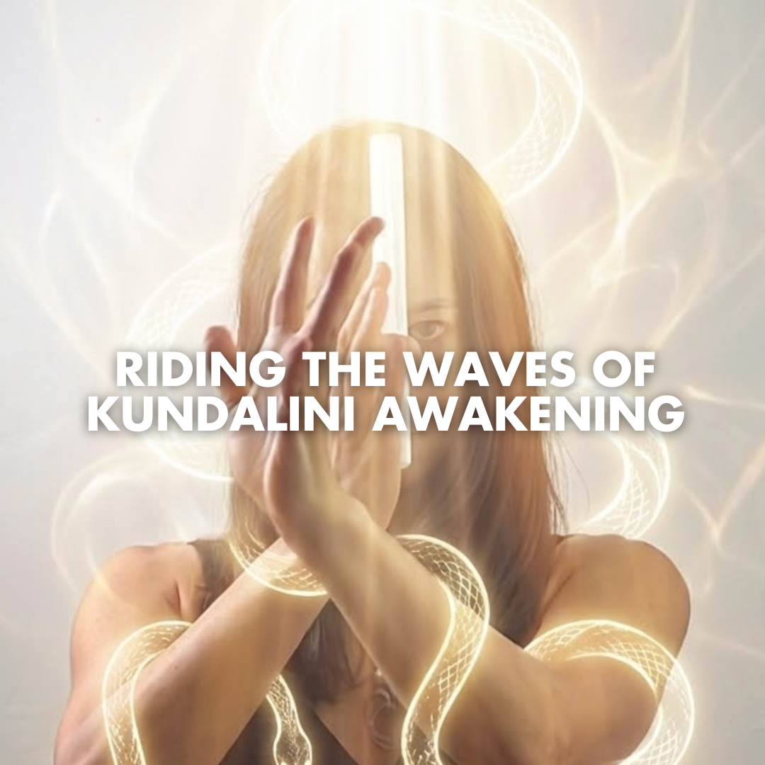 Riding The Waves Of Kundalini Awakening - Melbourne Reiki & Wellness Reiki